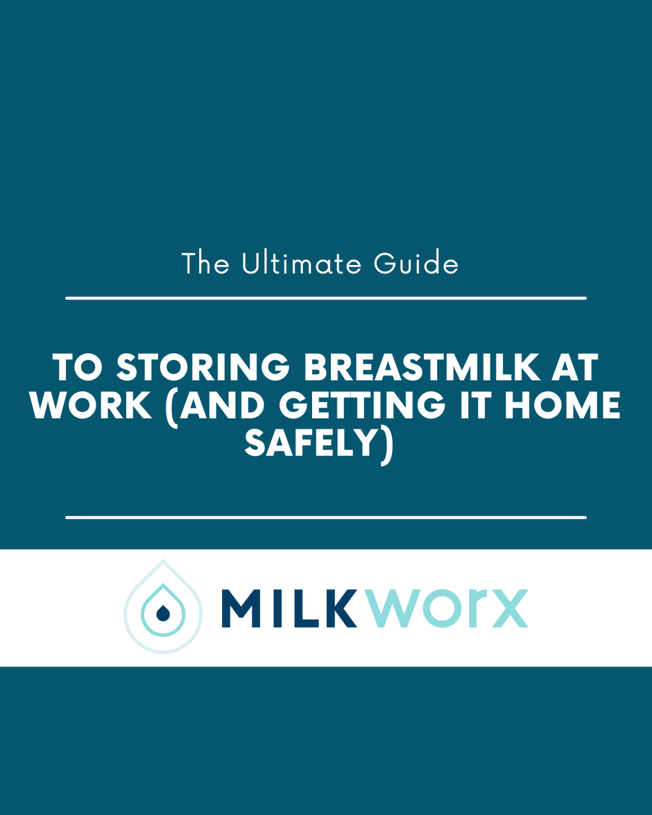 The Ultimate Guide to Storing Breastmilk at Work (and Getting It Home